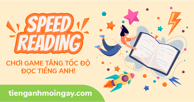 Tăng tốc độ đọc hiểu tiếng Anh của bạn